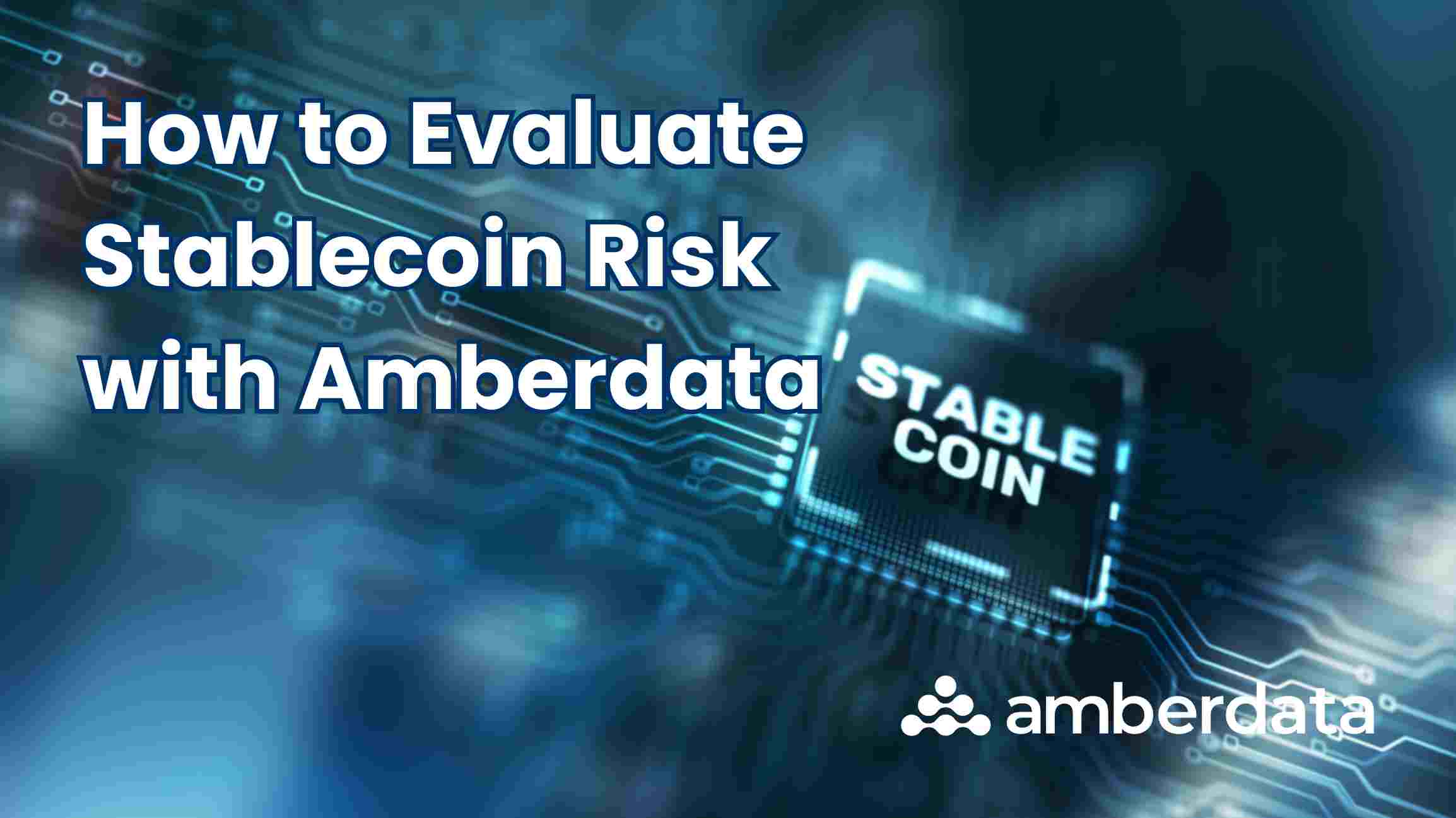 How to Evaluate Stablecoin Risk with Amberdata